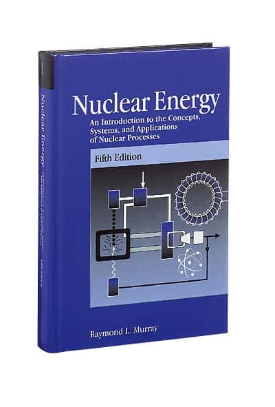 075067136X Nuclear Energy, An Introduction to the Concepts, Systems ...