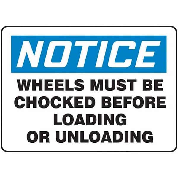 Accuform MVHR830VP Sign, Notice-Wheels Must Be Chocked Before…, 7x10 ...